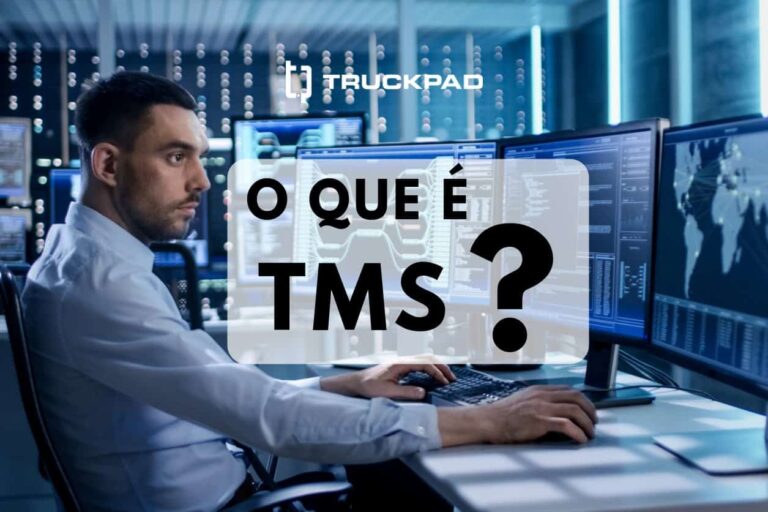 O Que é TMS E Como Funciona O Sistema P/ Transportes | TruckPad